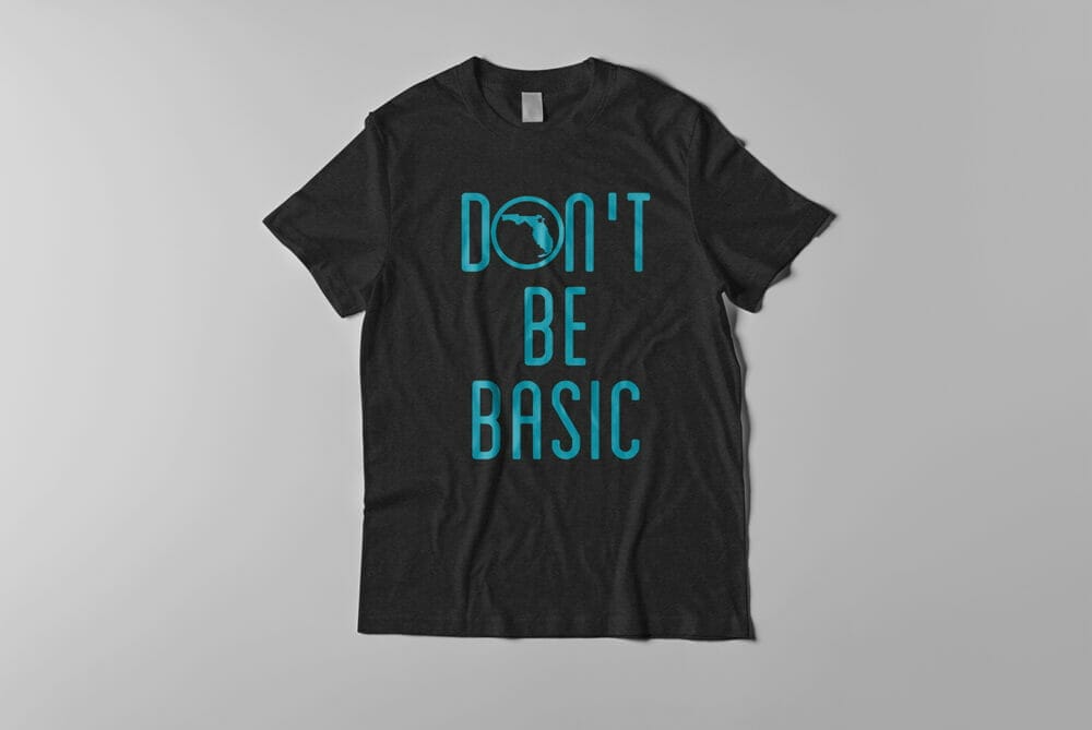 Don’t Be Basic Unisex Black Shirt - Only in Duval - The Best of The 904